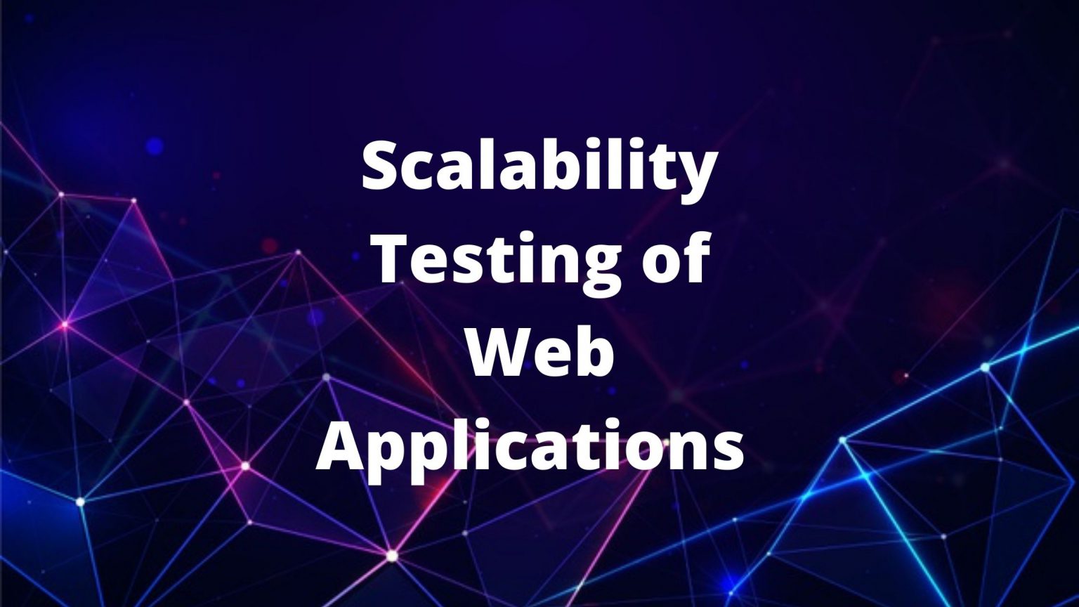Scalability Testing Of Web Applications Coteriesoft